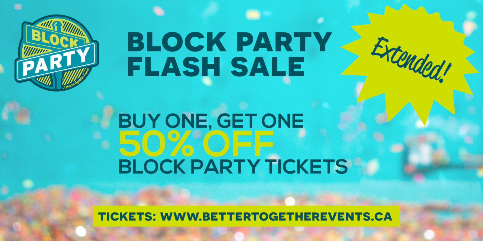 BLOCK PARTY, A Better Together Event